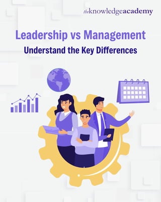 Leadership vs Management – What’s the Difference? | PDF