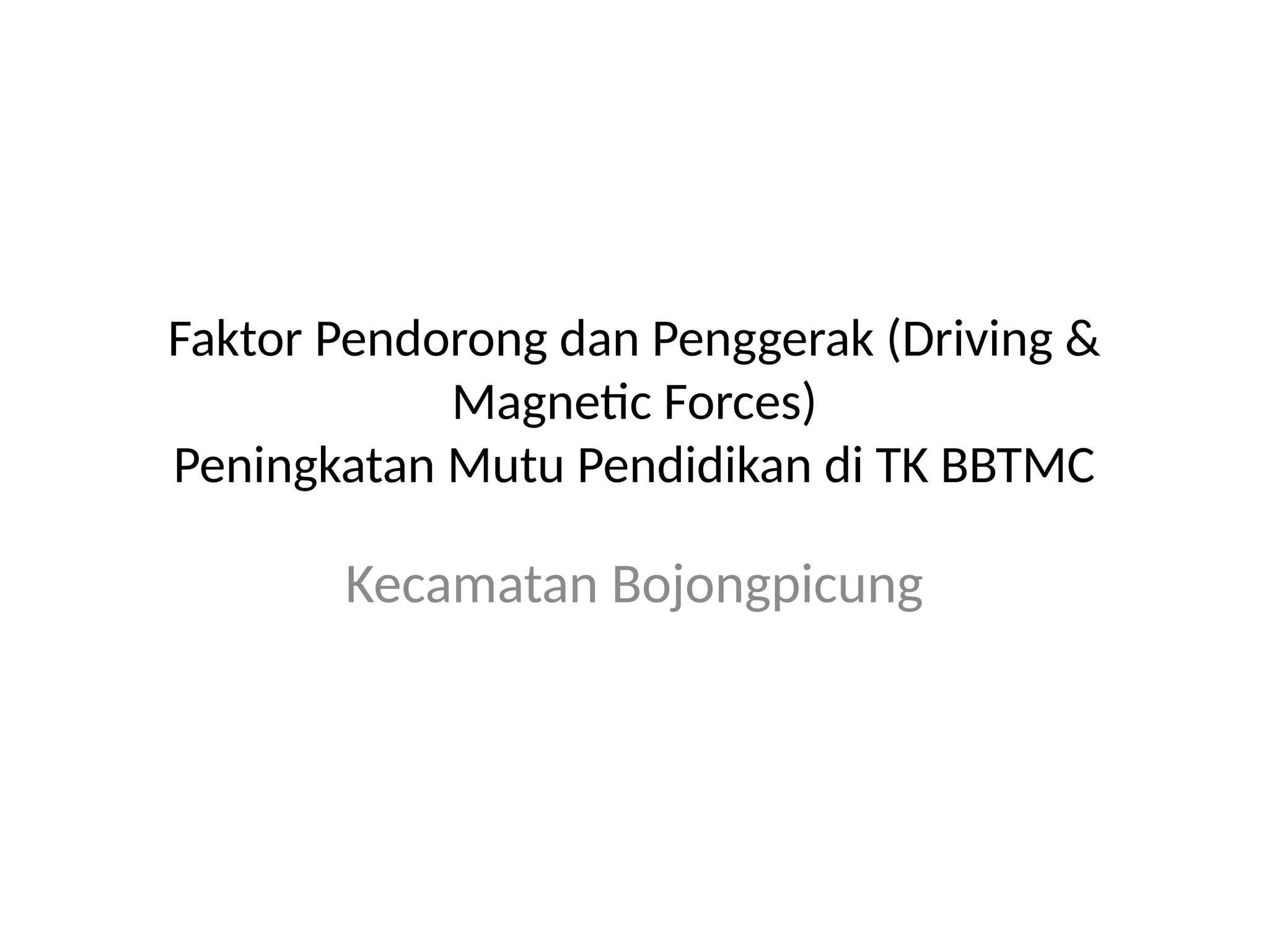 TK_inovatif_Driving_Magnetic_Forces.pptx
