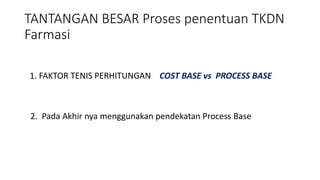 Tkdn farmasi 2020n | PPTX