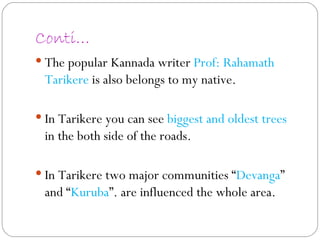 Tarikere: my native place | PPT