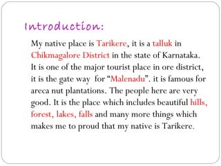 Tarikere: my native place | PPT