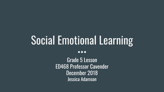 Social Emotional Learning in the Classroom | PPTX