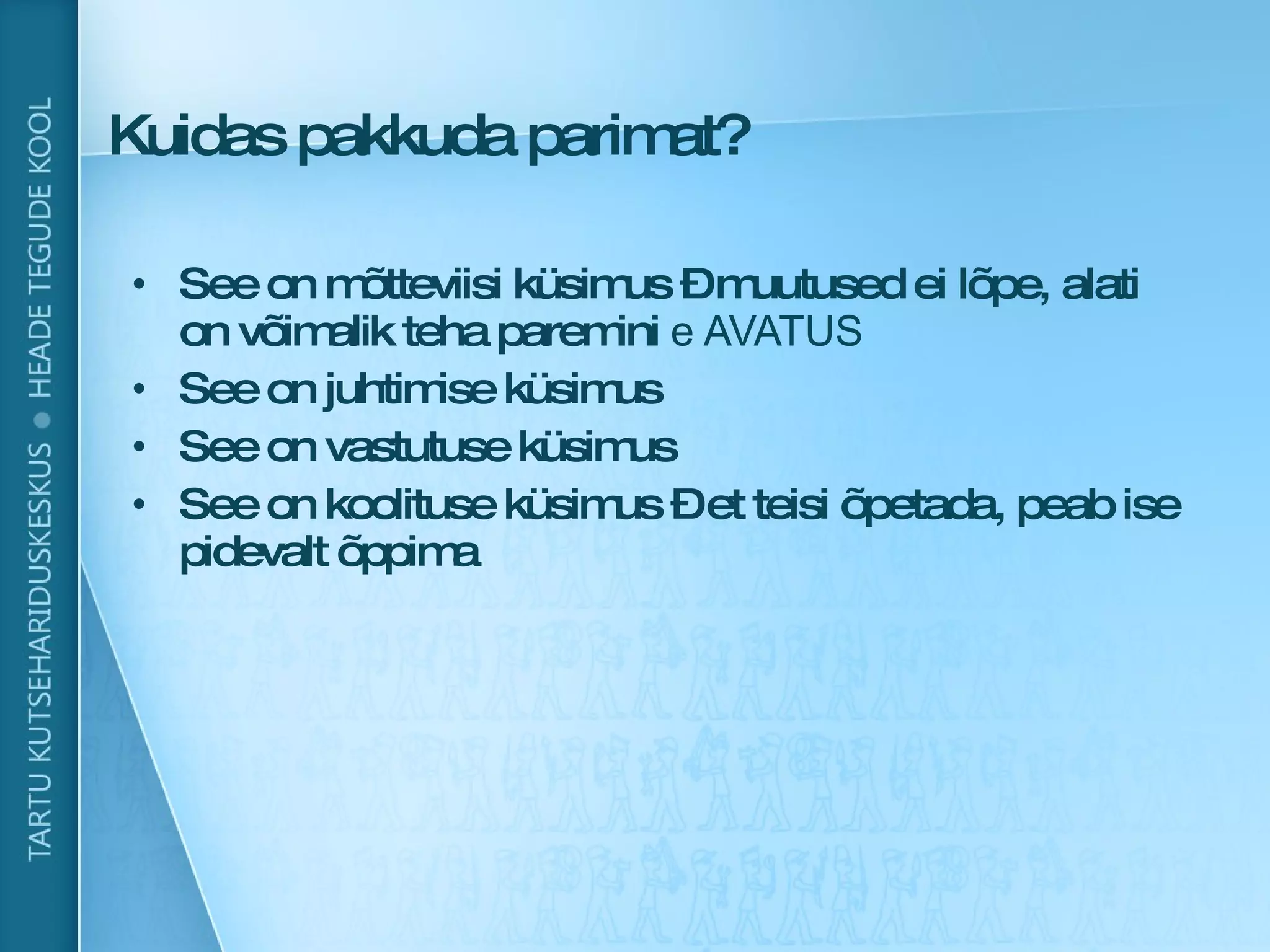 TKHK - Matkajuhtide Taimelava? | PPT