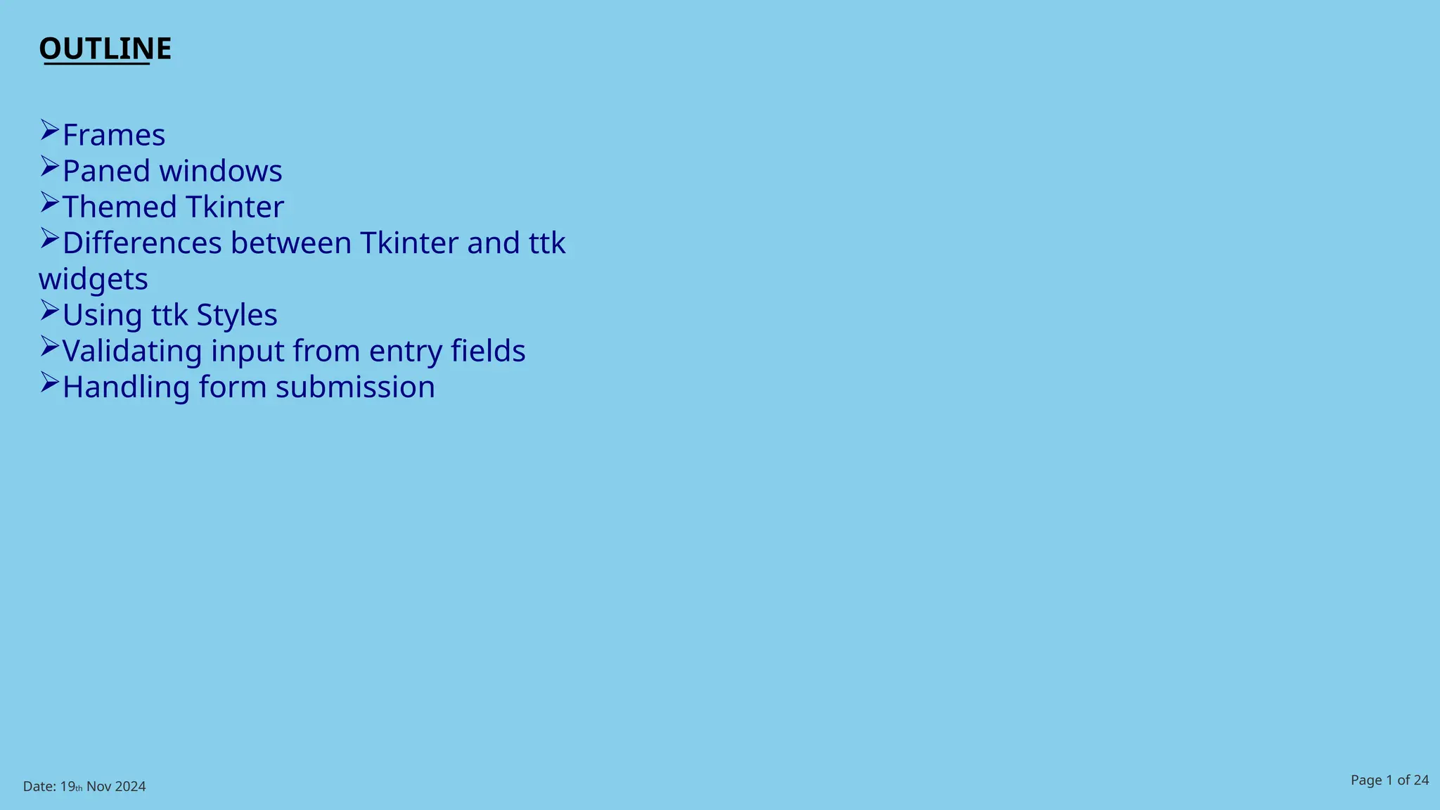 Tkinter Frames, TTK module and Handling user input .pptx