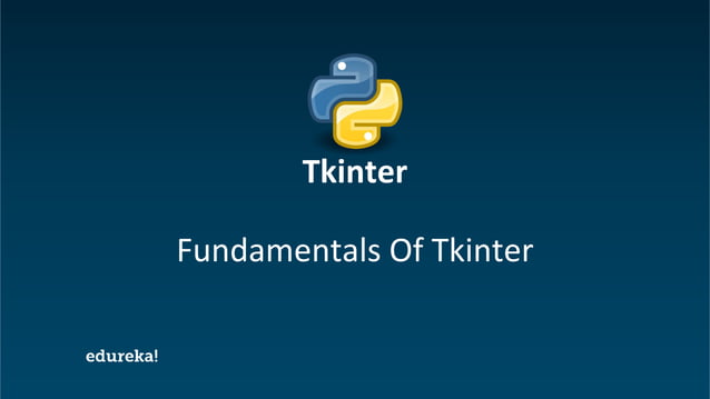 Tkinter Python Tutorial Python Gui Programming Using Tkinter Tutorial Python Training