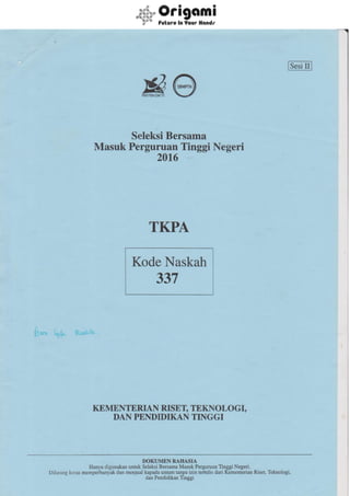 SOAL LATIHAN TKPA SBMPTN 2016 KODE 337 | PDF