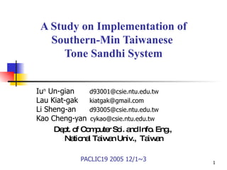 A Study on Implementation of Southern-Min Taiwanese Tone Sandhi System ...