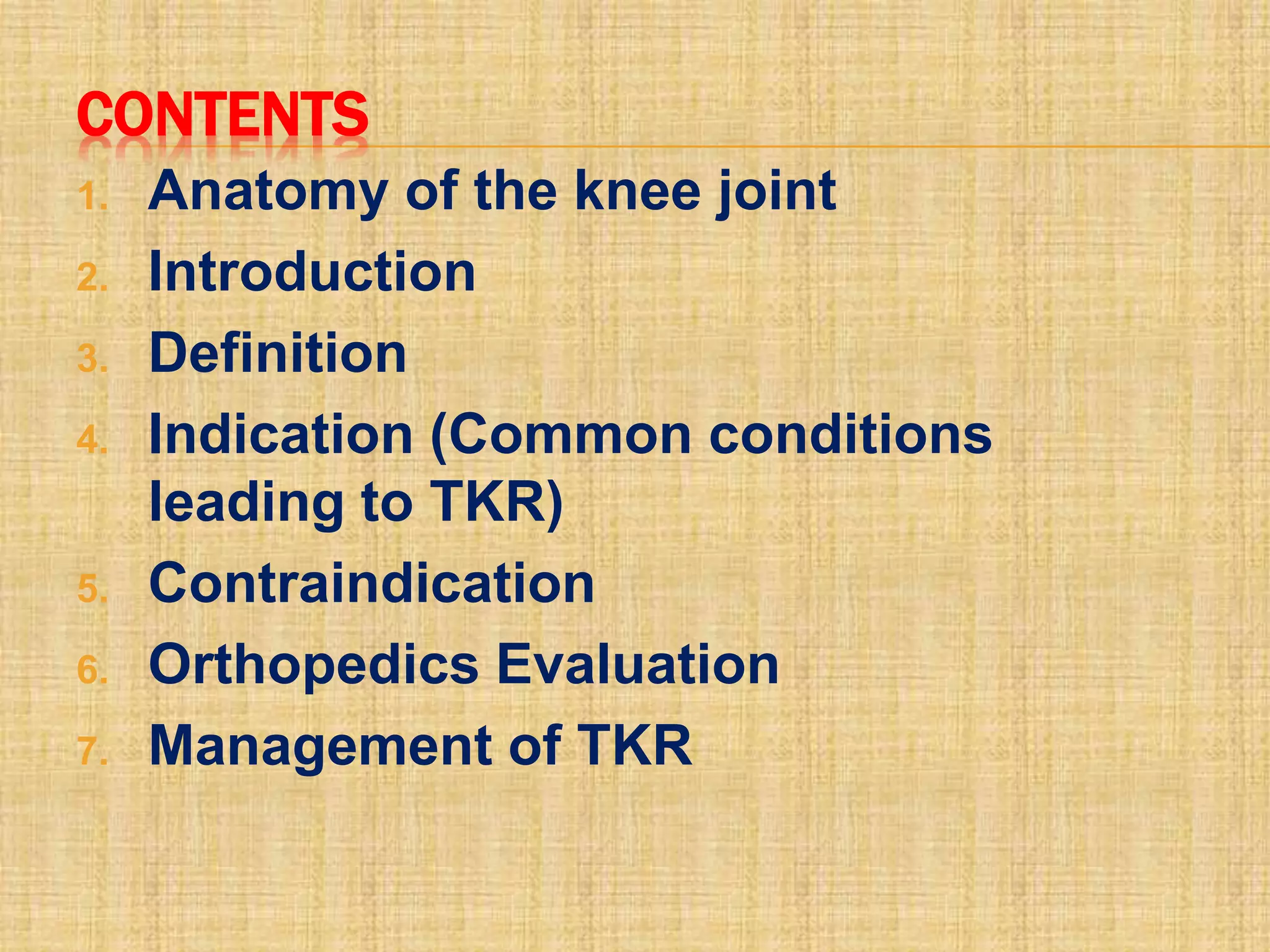Total Knee Replacement (TKR) | PPT