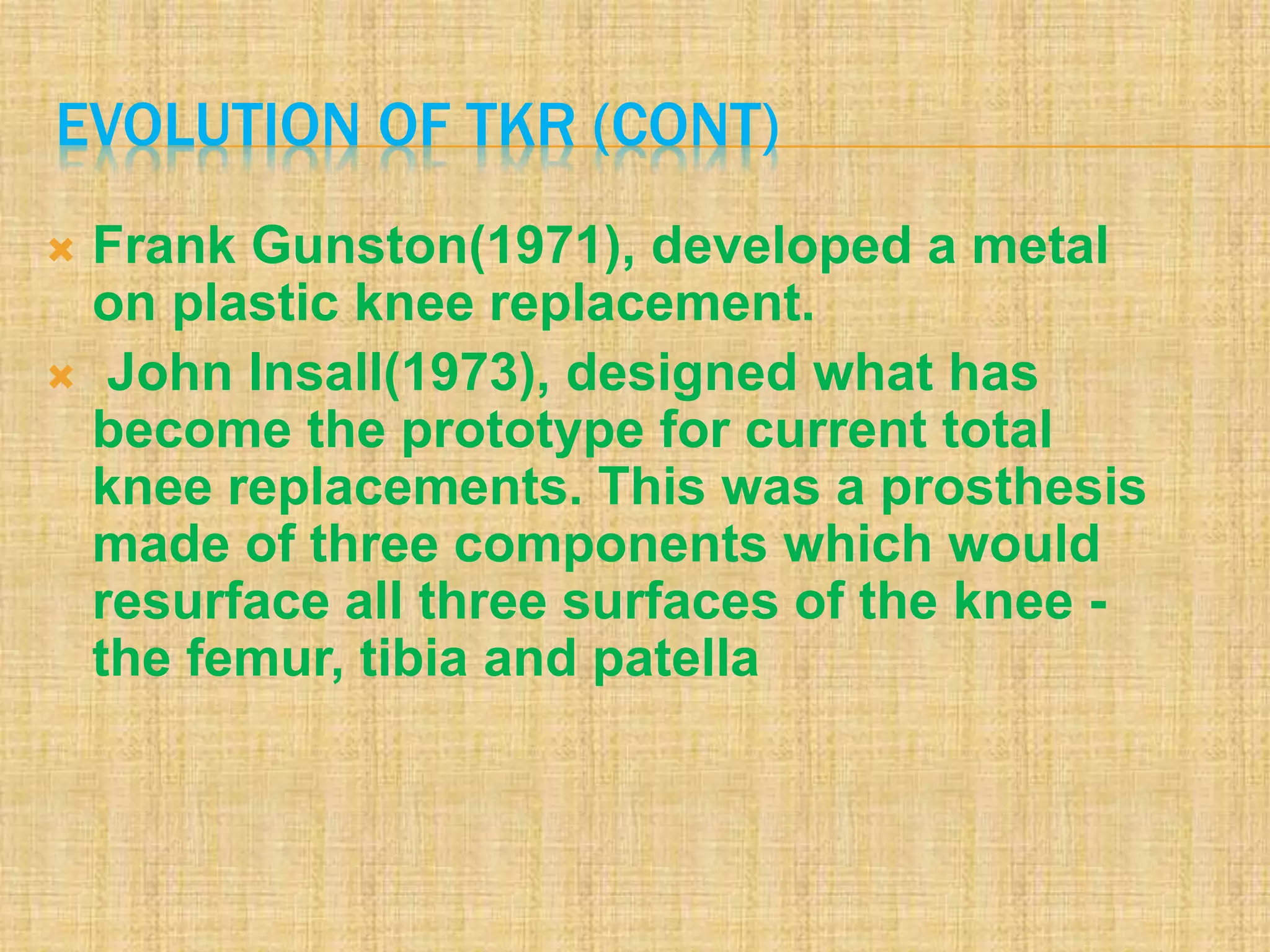 Total Knee Replacement (TKR) | PPT