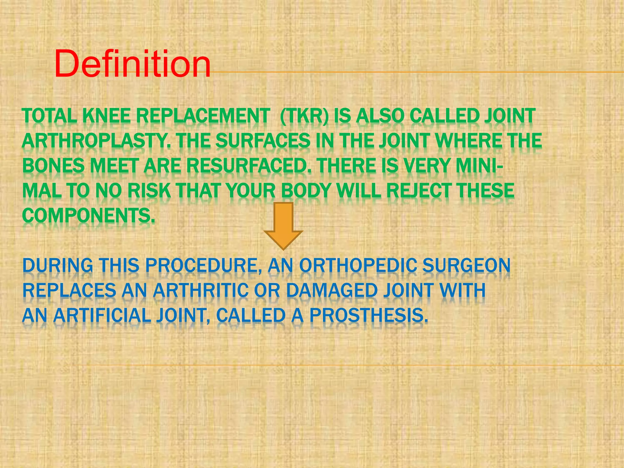 Total Knee Replacement (TKR) | PPT