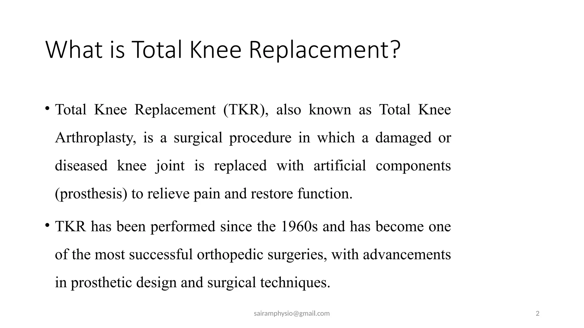 Role of physiotherapy in Total Knee Replacement.pptx