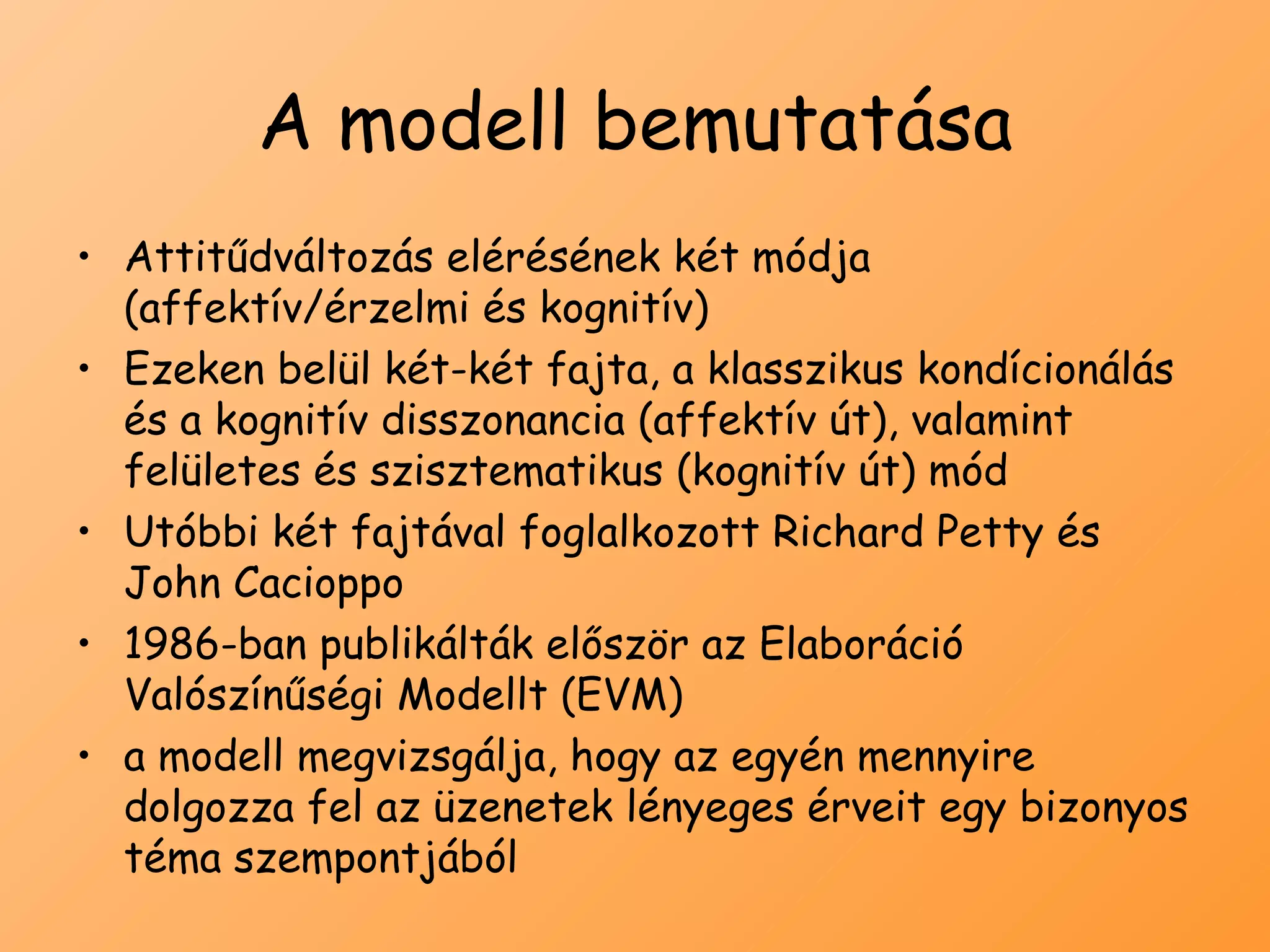 Petty-Cacioppo: Elaborációs modell | PPT