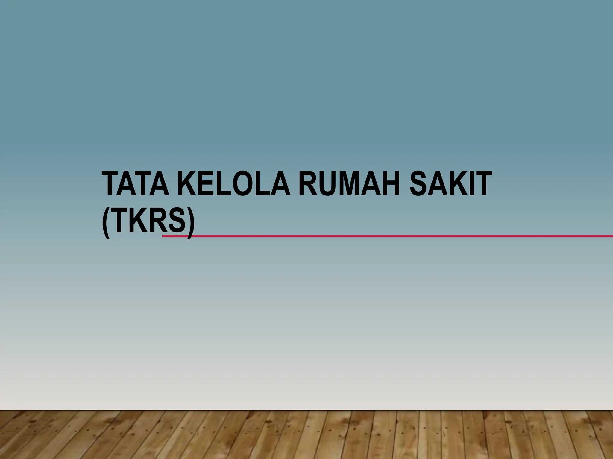 manajemen tata kelola rumah sakitTKRS.pptx