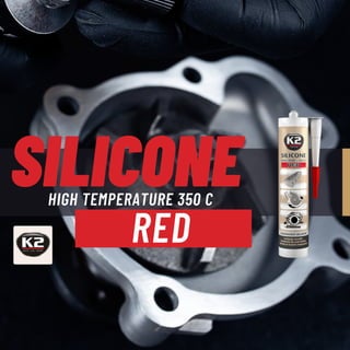 K2 Silicone red - High temperature +350C | B230N | PDF | Chemistry ...