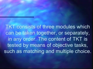 Tkt Introduction | PPT