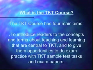 Tkt Introduction | PPT