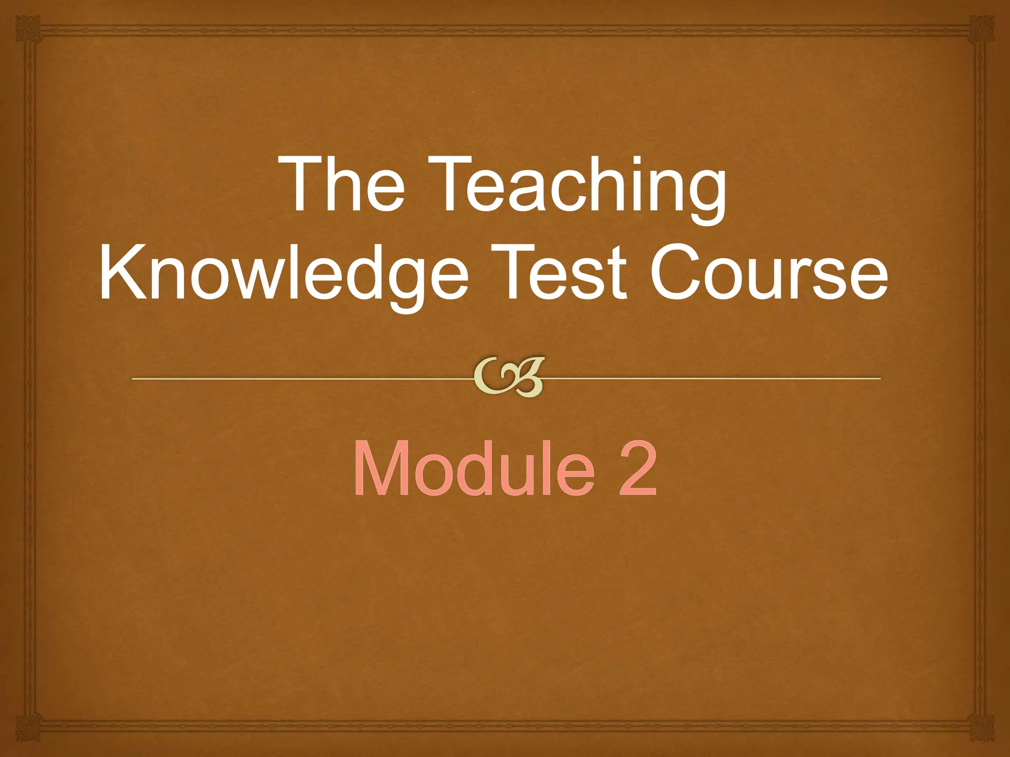 TKT MODULE 2 Session 1.pptx