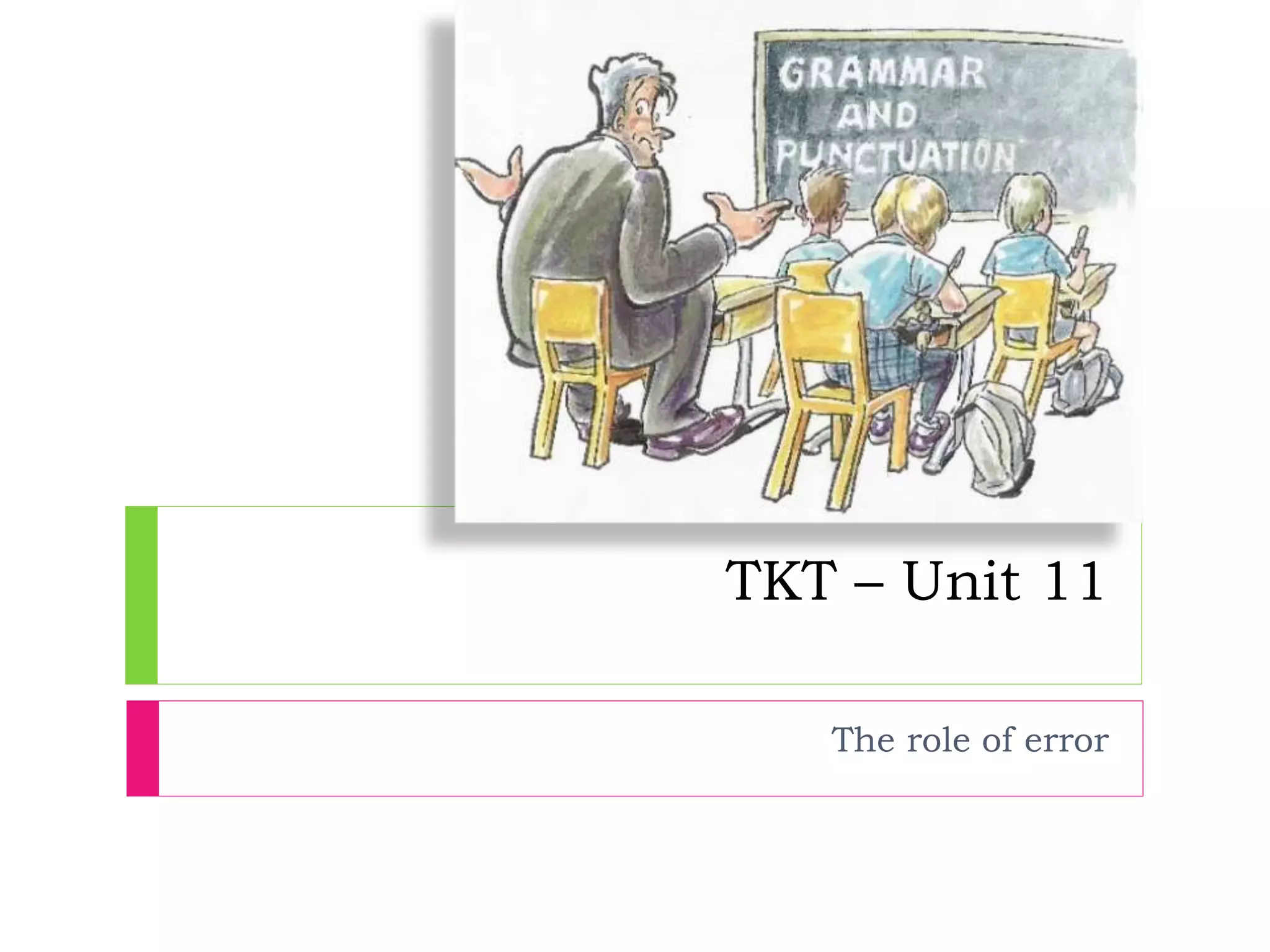 Tkt – unit 11 | PPTX