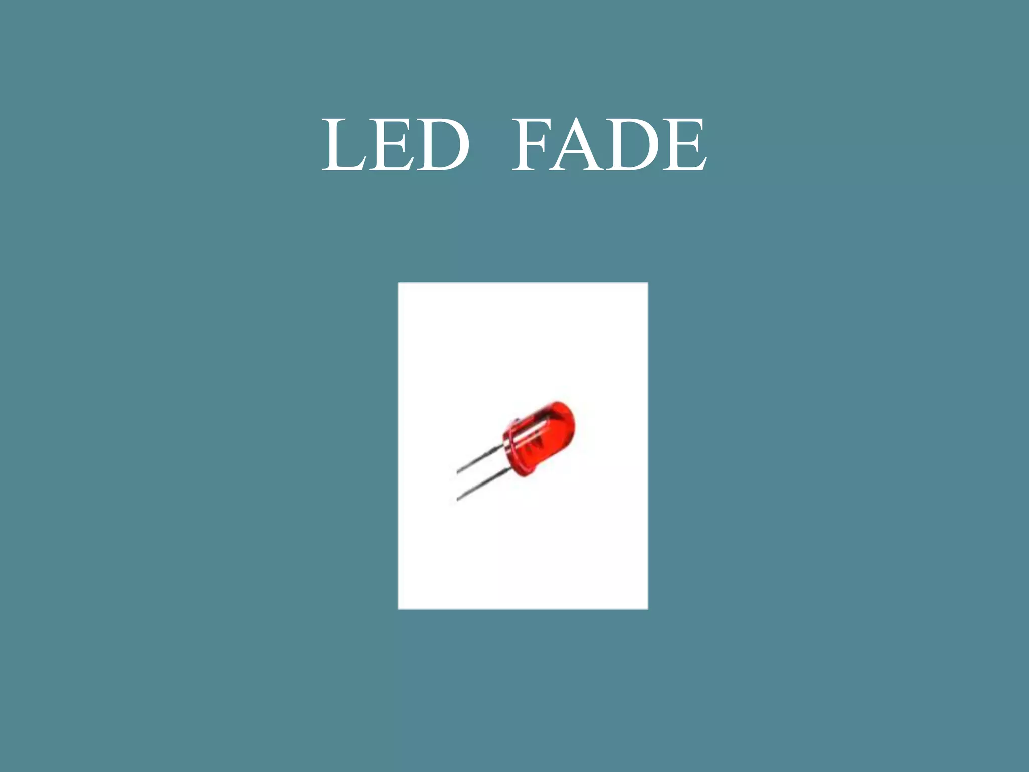 Led fade | PPTX