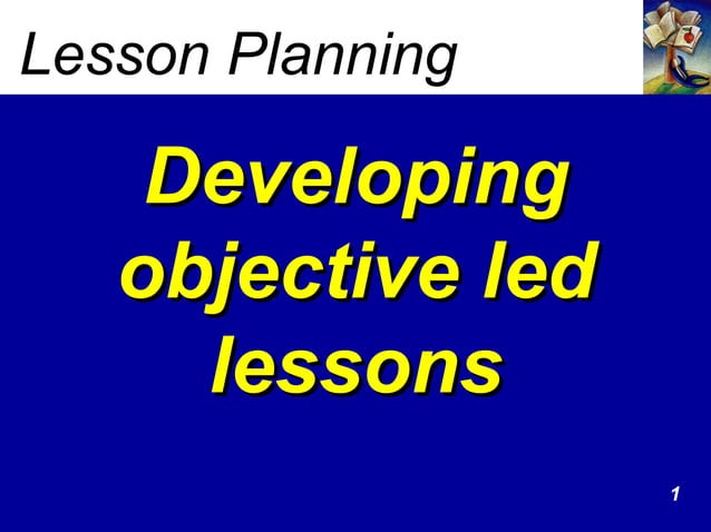 T&L Developing Objective Led Lessons | PPT