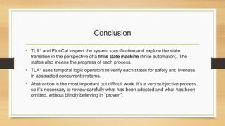 TLA+ and PlusCal / An engineer's perspective | PPTX