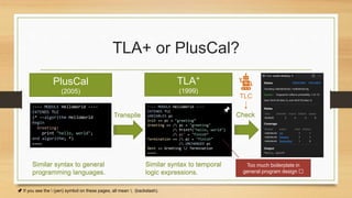 TLA+ and PlusCal / An engineer's perspective | PPTX