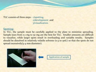 Thin layer chromatography | PPTX