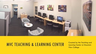 2018 Fall - MVC Teaching & Learning Center | PPT