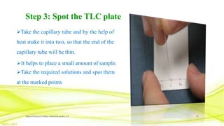 THIN LAYER CHROMATOGRAPHY | PPTX