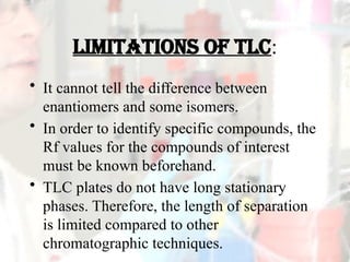THIN LAYER CHROMATOGRAPHY- Power point presentationpptx | PPTX