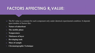 THIN LAYER CHROMATOGRAPHY , MOBILE PHASE AND STATIONARY PHASE | PPTX