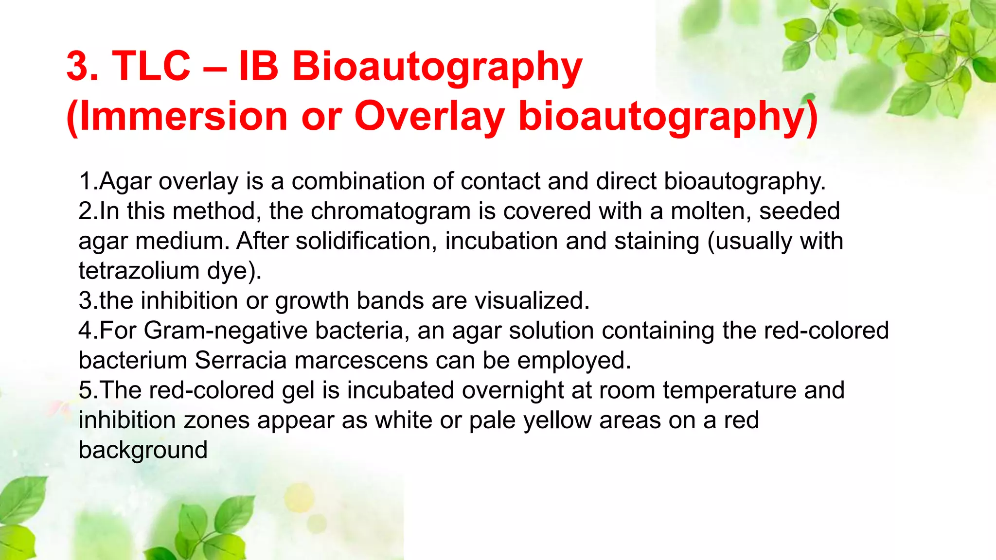 TLC Bioautography (TLC as highthrough put screening). | PPTX