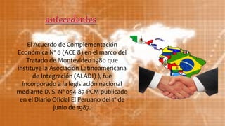 TRATADO DE LIBRE COMERCIO ENTRE PERÚ -MEXICO | PPTX