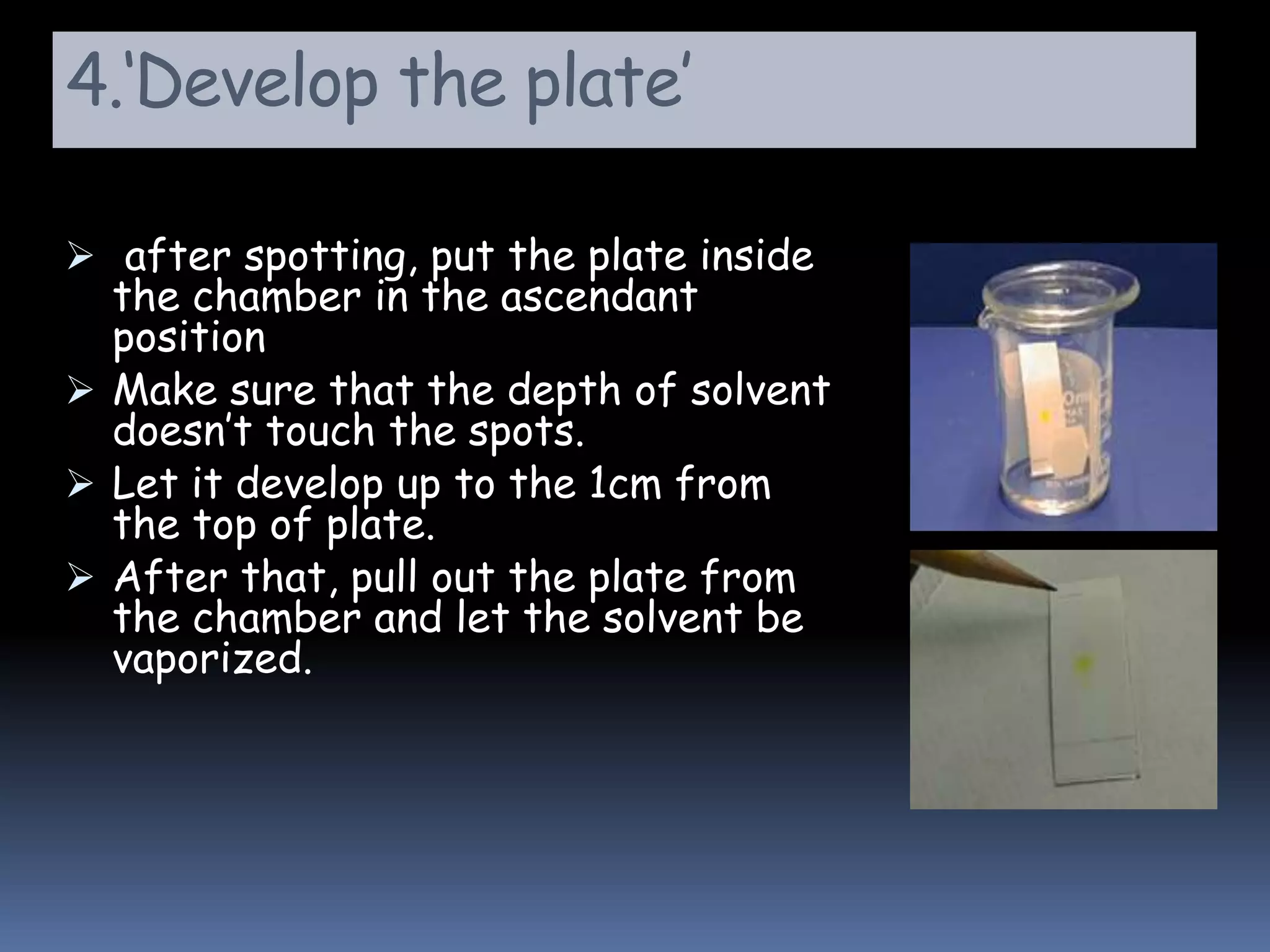 THIN LAYER CHROMATOGRAPHY | PPTX