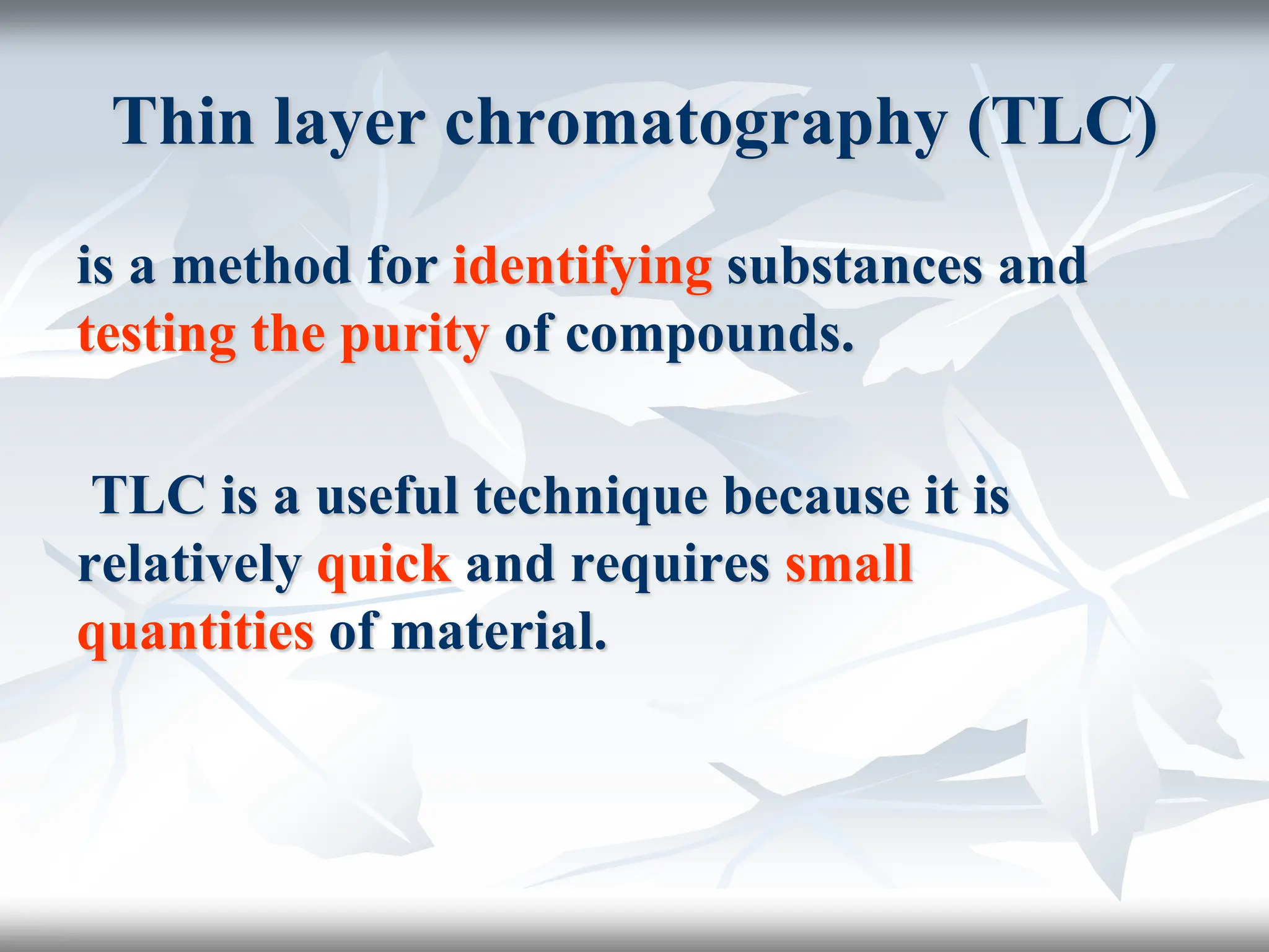 Thin Layer Chromatography and Paper chromatography.ppt