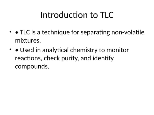 TLC_Presentation 2.pptx thin layer chromatography | PPTX