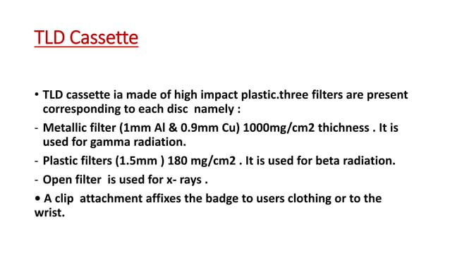 Thermoluminsence dosimeter | PPTX
