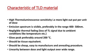 Thermoluminsence dosimeter | PPTX