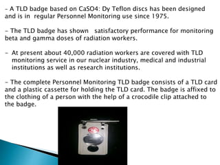 Thermoluminescent dosimeter | PPTX