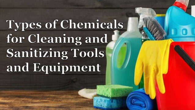 TLE-7-Types-of-Chemicals-for-Cleaning-and-Sanitizing-Tools.pptx | Bath ...