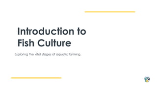 TLE-8Q2W2-FISHCULTURE.POERPOINT PRESENTATION | PPTX