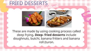 TLE-GRADE 9-CLASSIFICATION OF DESSERTS AND THEIR CHARACTERISTICS.pptx