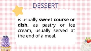 TLE-GRADE 9-CLASSIFICATION OF DESSERTS AND THEIR CHARACTERISTICS.pptx