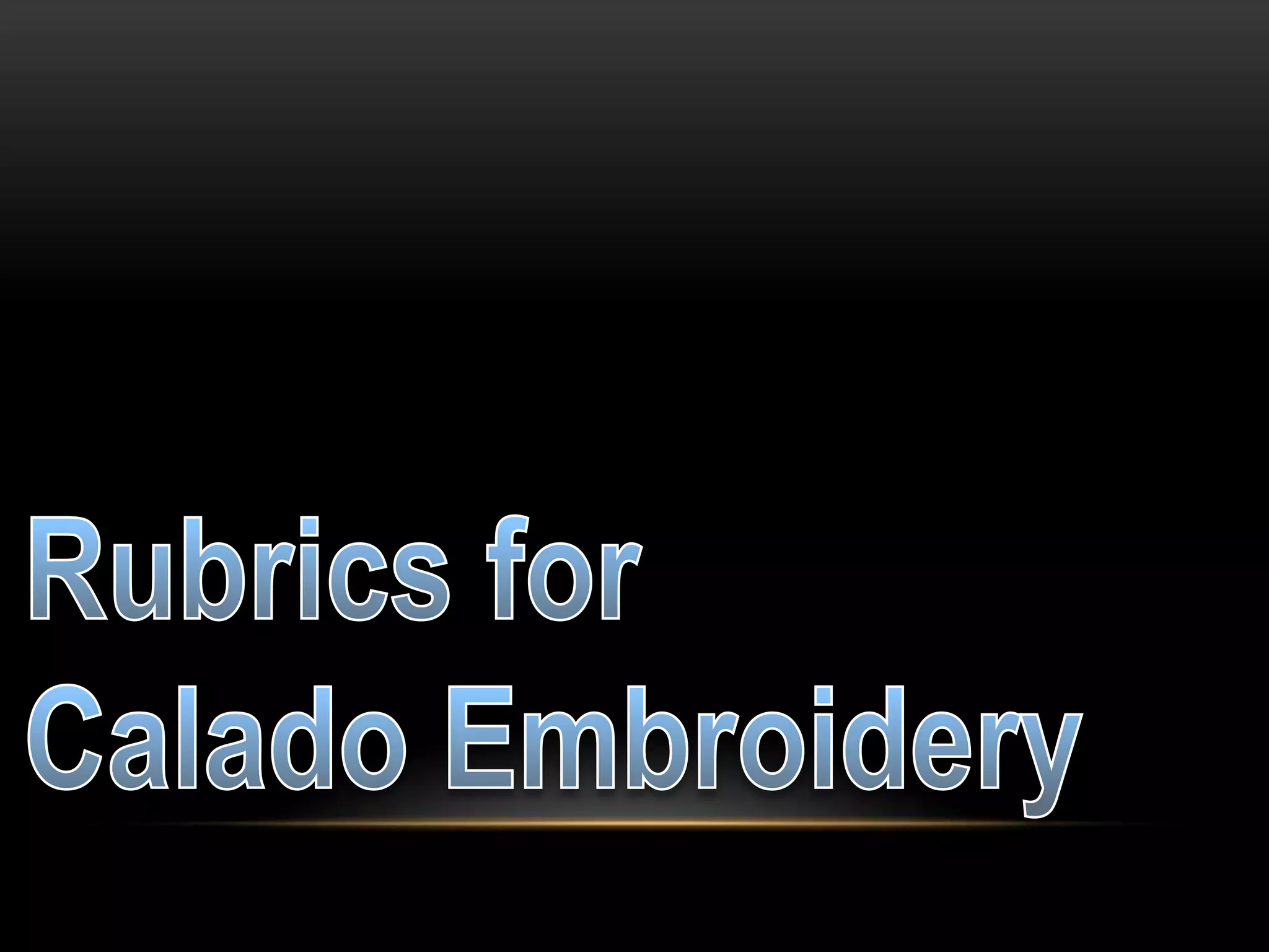MAKING CALADO EMBROIDERY | PPTX