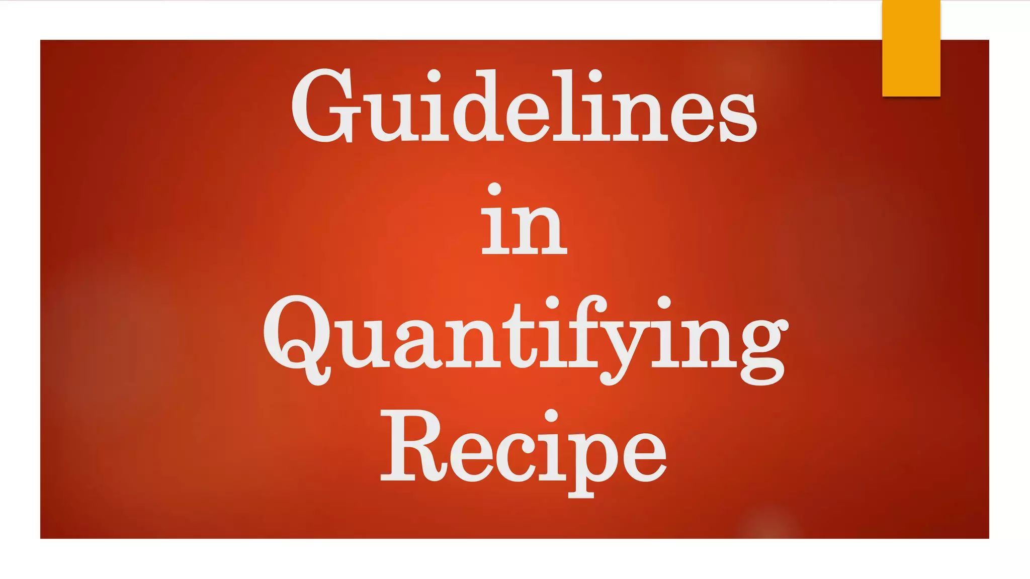 Tle 10 l1 quantifying recipes | PPTX
