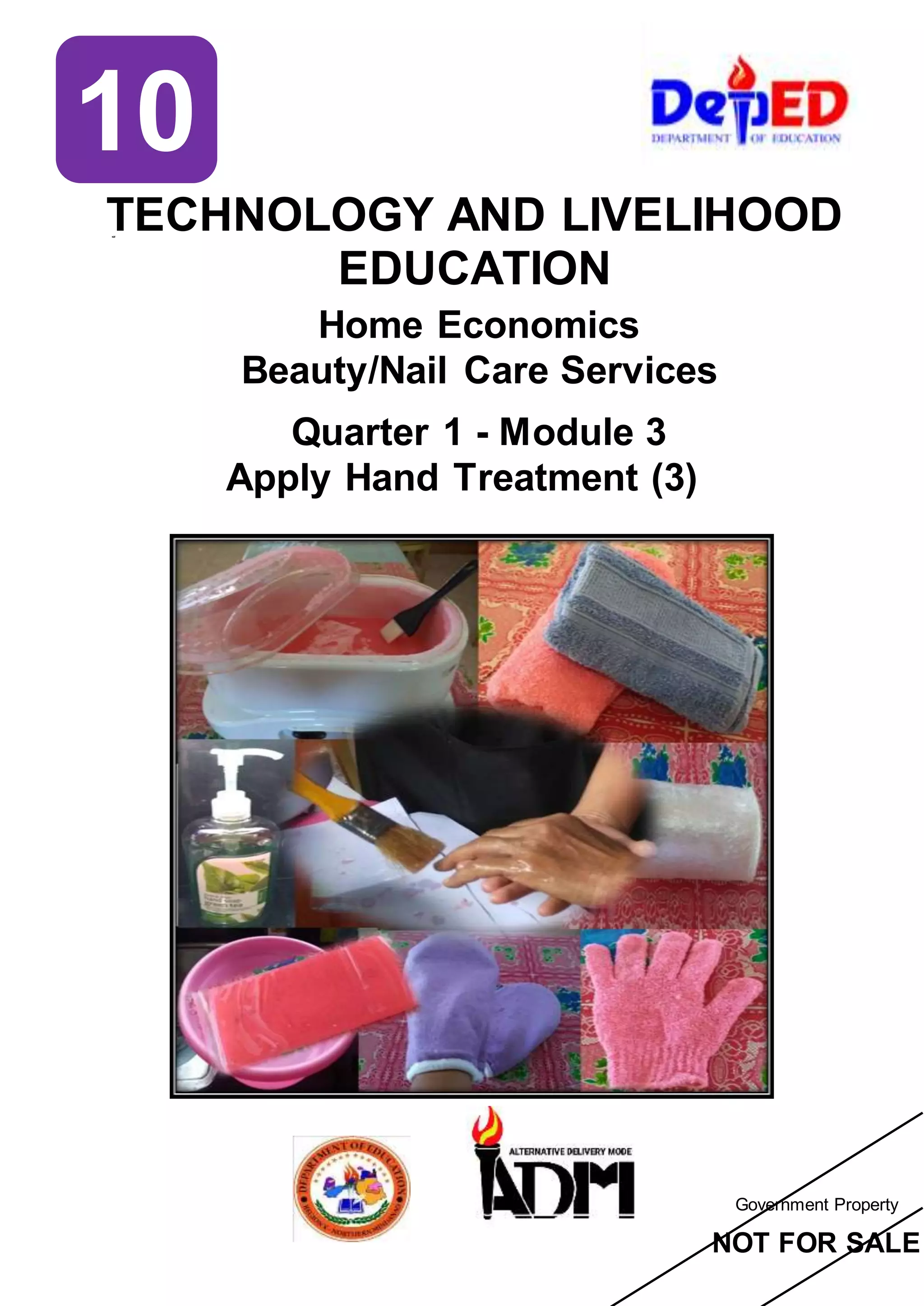 TLE10_HE_BeautyNailCareServices_Q1_M3_ApplyHandTreatment_v3.doc