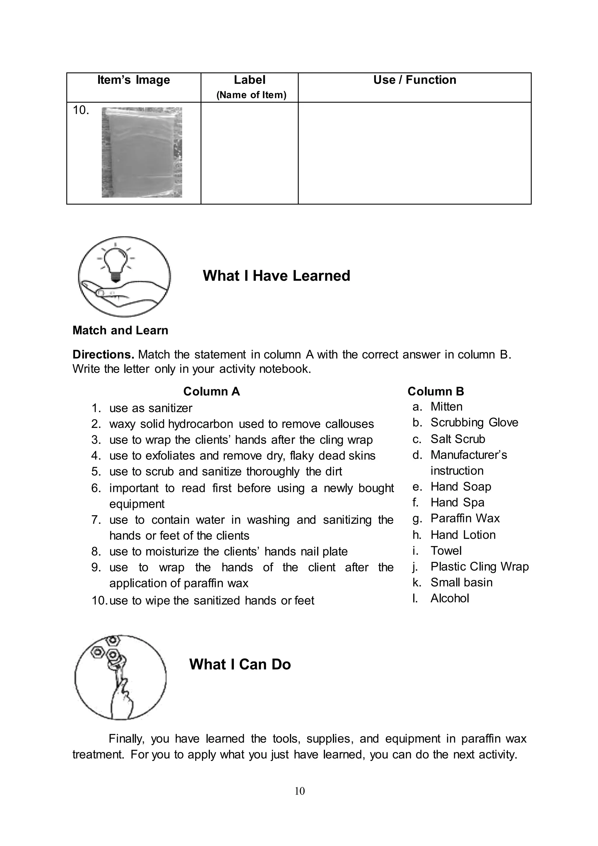 TLE10_HE_BeautyNailCareServices_Q1_M3_ApplyHandTreatment_v3.doc