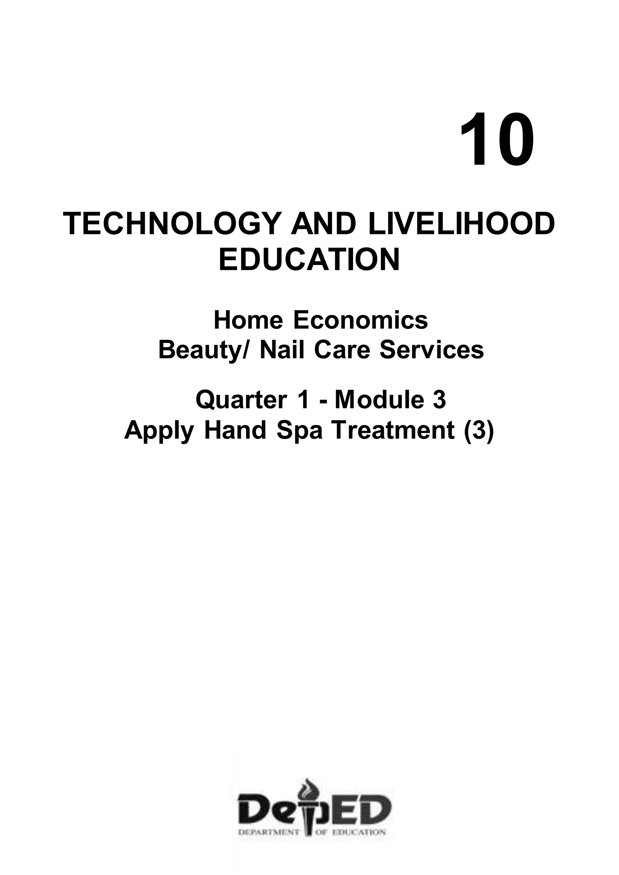 TLE10_HE_BeautyNailCareServices_Q1_M3_ApplyHandTreatment_v3.doc
