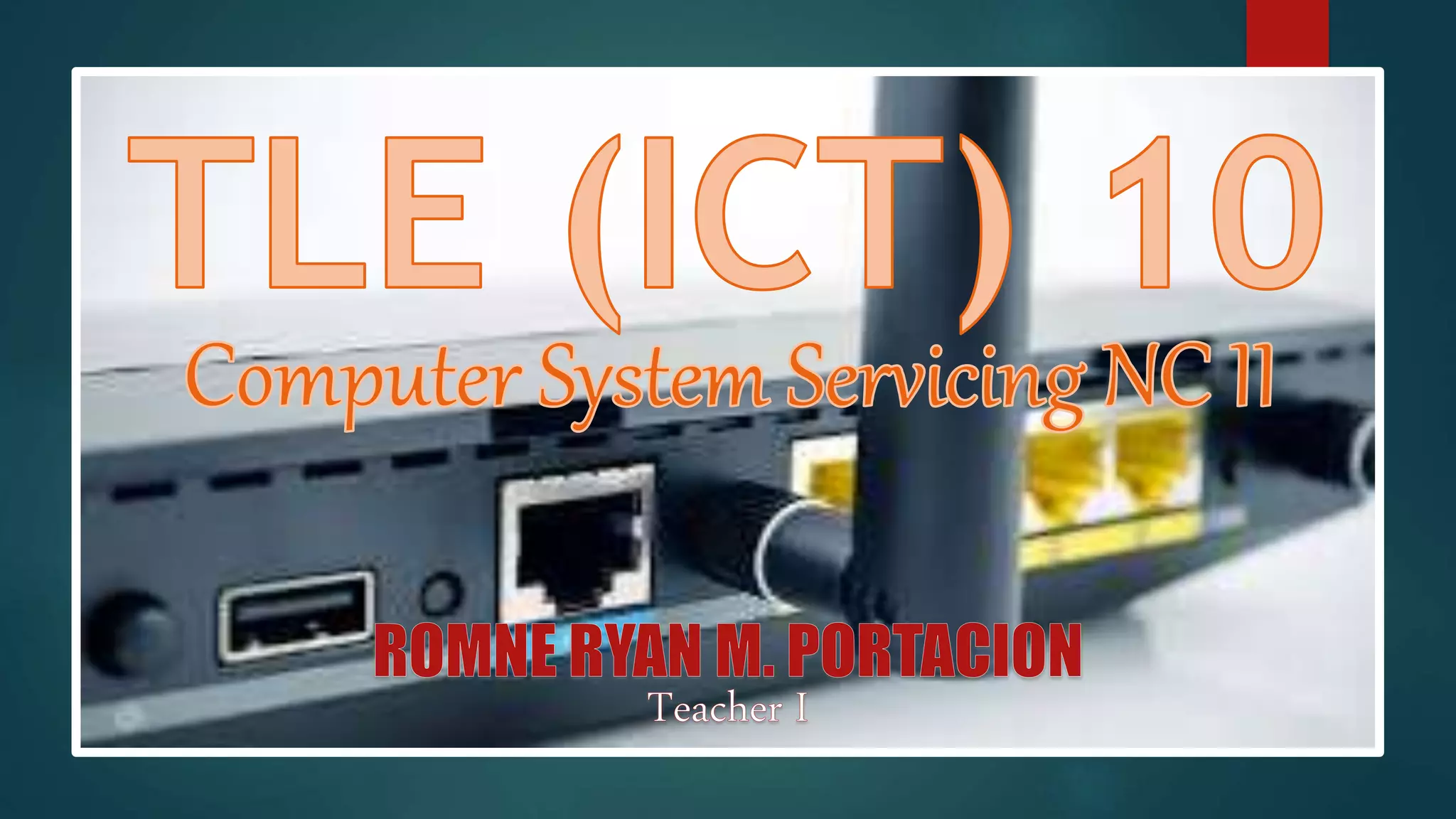 TLE 10 (ICT): Configuring a Wireless Router | PPTX