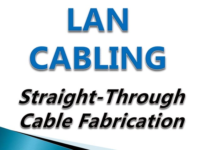 TLE 10 (ICT): LAN Cabling | PPTX | Computer Networking | Computing